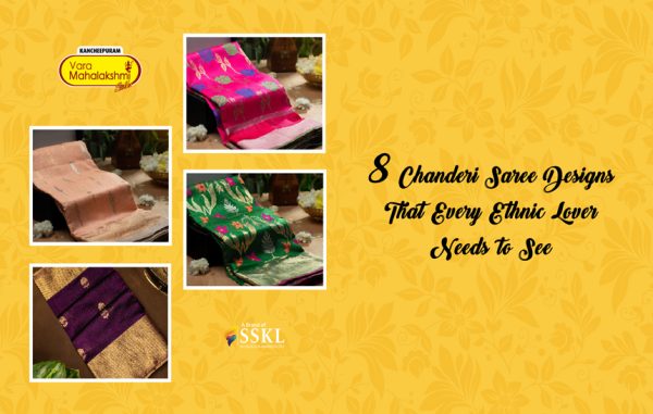 8 Chanderi Saree Designs That Every Ethnic Lover Needs to See